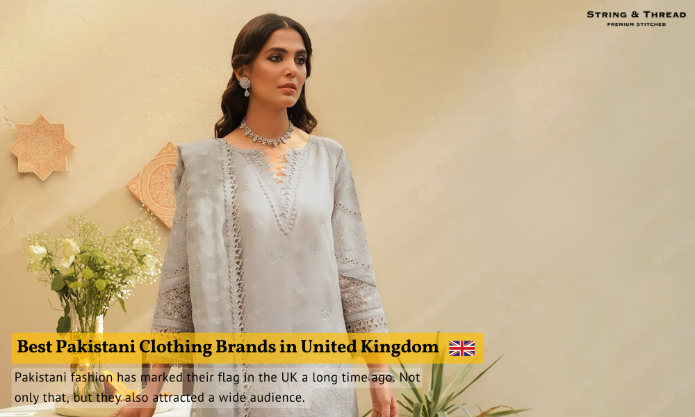 Top Pakistani Clothing Brands in the UK - Luxury & Affordable ...